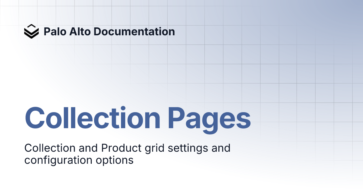 Collection Pages | Palo Alto Documentation