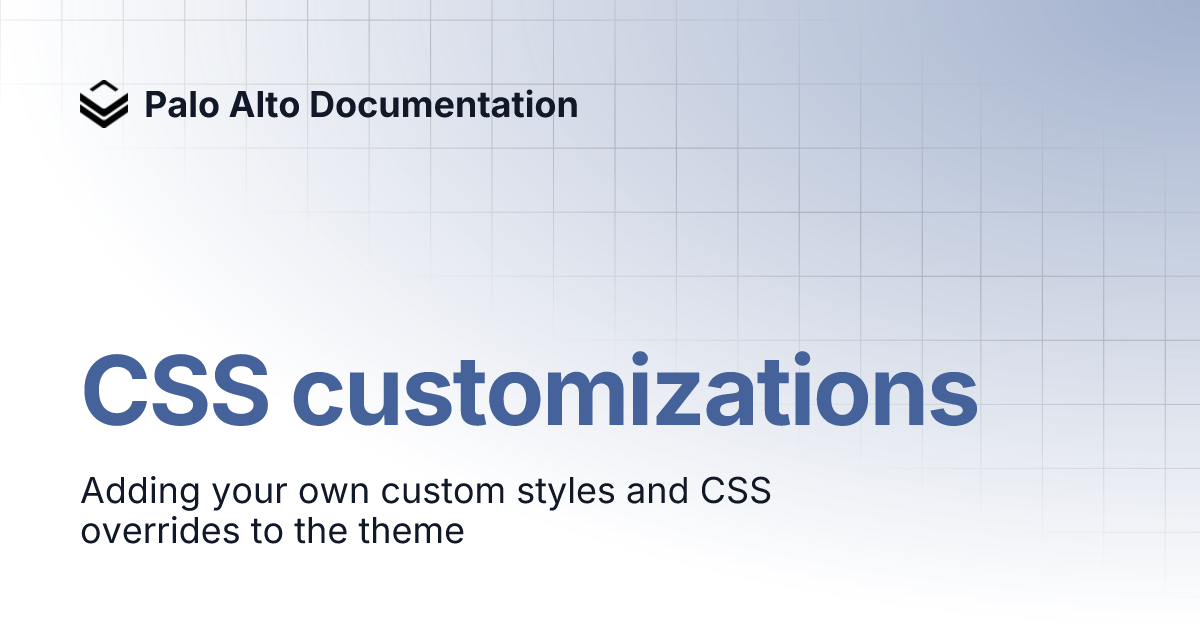 CSS customizations | Palo Alto Documentation