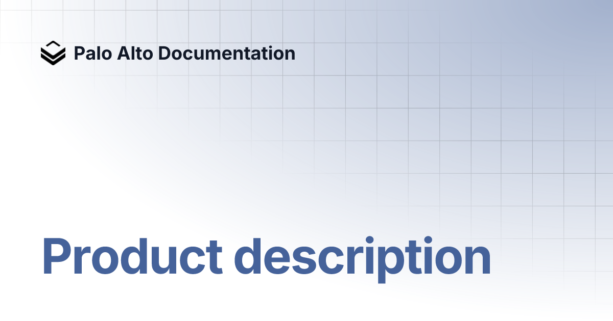 Product description | Palo Alto Documentation